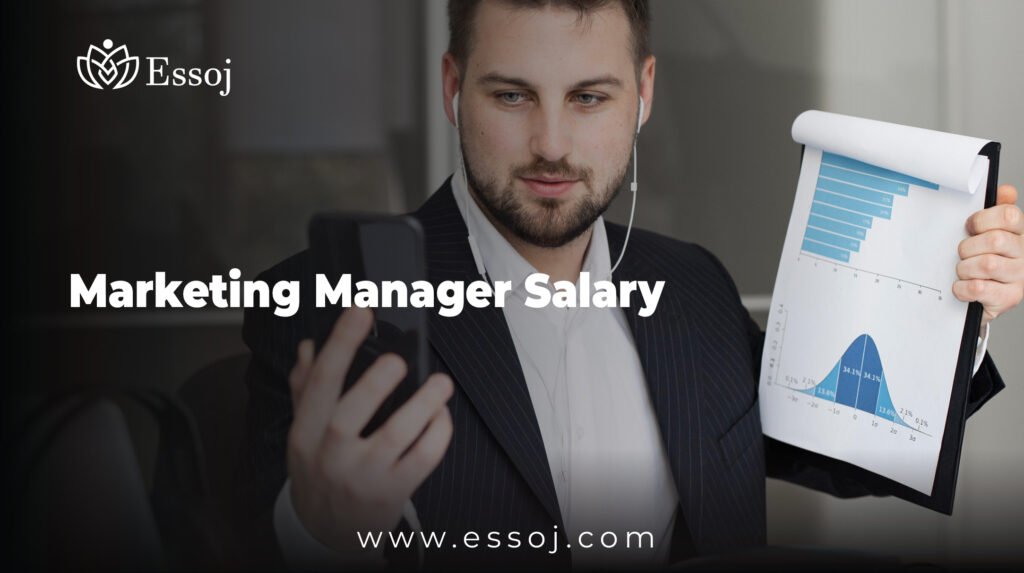 Marketing Manager Salary: What You Need to Know 2024 - Essoj
